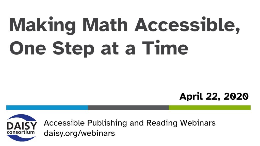 Making Math Accessible, One Step At a Time (W) - The DAISY Consortium