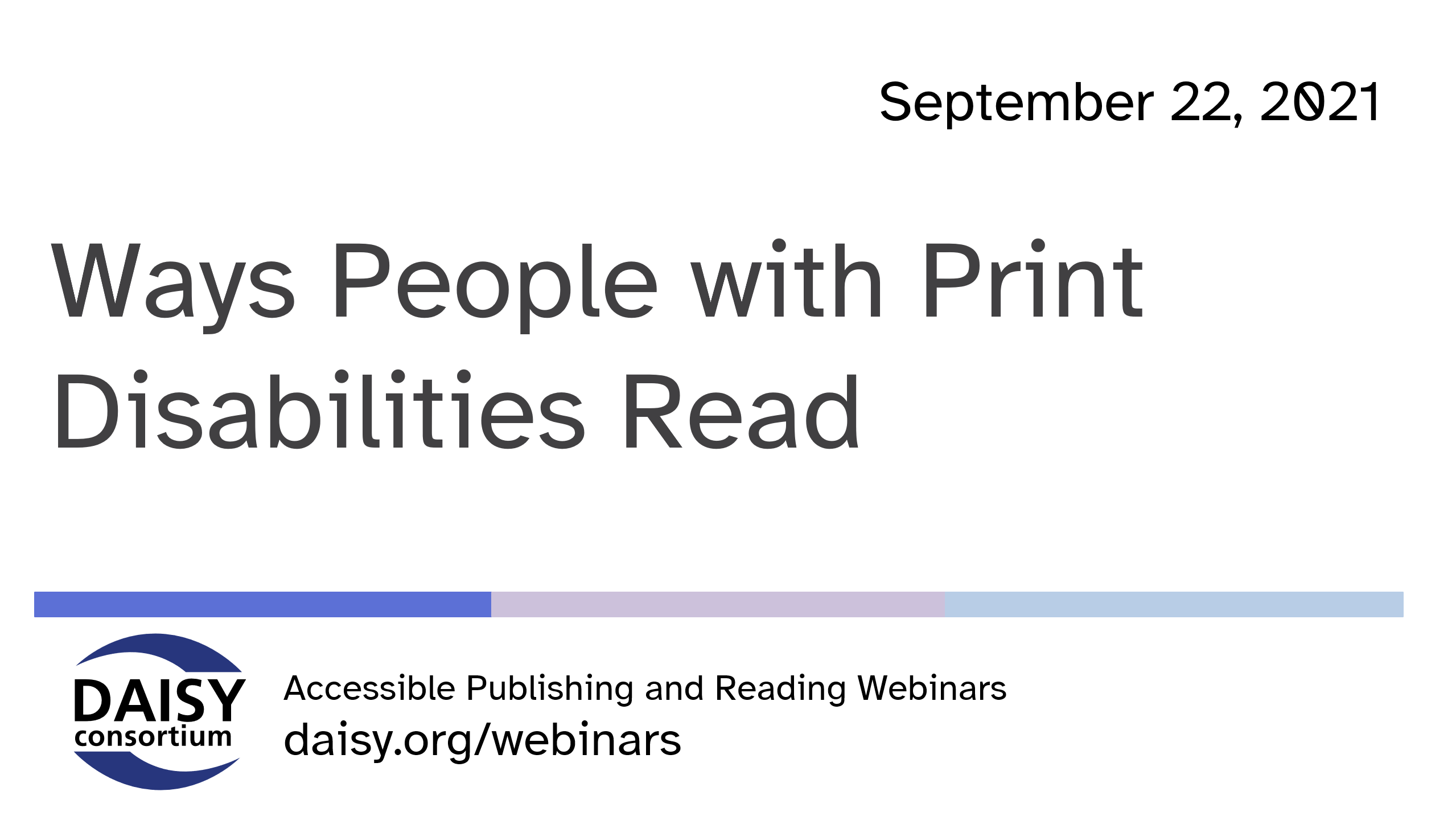 Ways People with Print Disabilities Read (W) - The DAISY Consortium